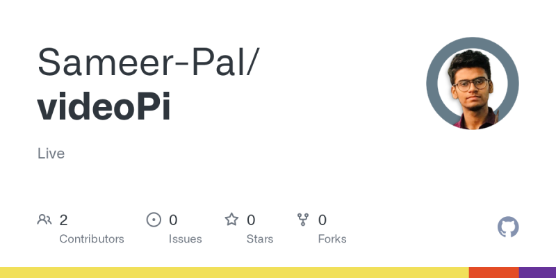 Sameer Pal on LinkedIn: GitHub - Sameer-Pal/videoPi Sameer Pal on LinkedIn: GitHub - Sameer-Pal/videoPi