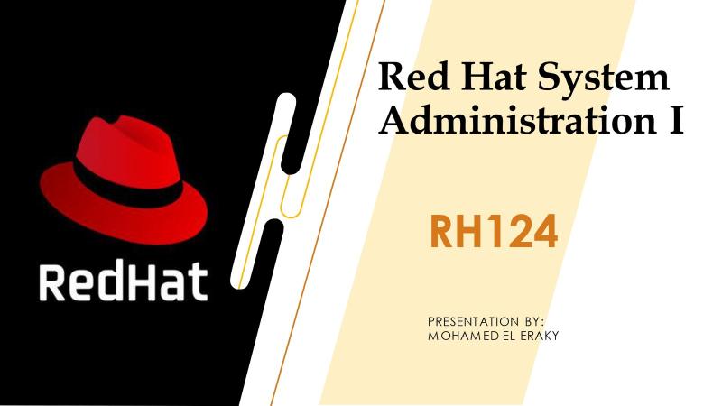 Talha Mansoor on LinkedIn: Red Hat System Administration: RH124 Brief ... Talha Mansoor on LinkedIn: Red Hat System Administration: RH124 Brief ...