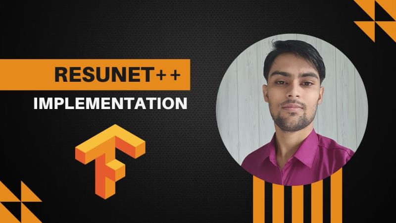 Idiot Developer on LinkedIn: Implementing ResUNet++ For Image ... Idiot Developer on LinkedIn: Implementing ResUNet++ For Image ...