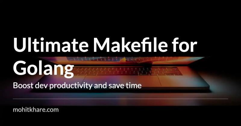 Mohit Khare on LinkedIn: Ultimate Makefile for Golang – Mohit Khare Mohit Khare on LinkedIn: Ultimate Makefile for Golang – Mohit Khare