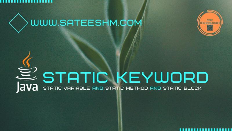 MSK Technologies on LinkedIn: Java Static Keyword -MSK Technologies MSK Technologies on LinkedIn: Java Static Keyword -MSK Technologies