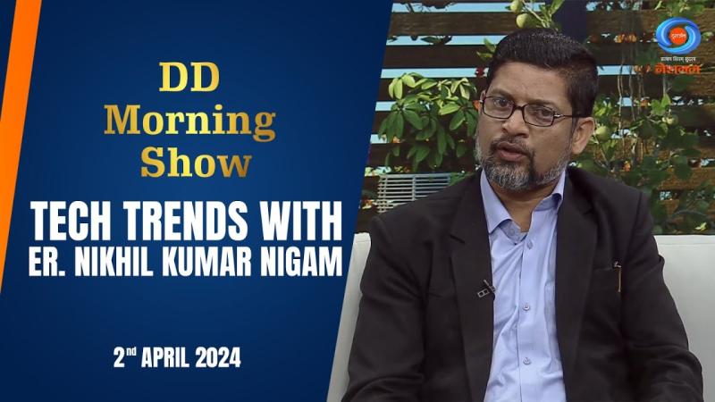 Nikhil Kumar Nigam on LinkedIn: DD Morning Show | Tech Trends with Er ... Nikhil Kumar Nigam on LinkedIn: DD Morning Show | Tech Trends with Er ...