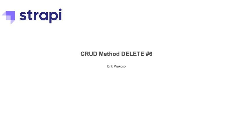 Erik Prakoso on LinkedIn: #6 Method DELETE CRUD Strapi v4 Bahasa Indonesia Erik Prakoso on LinkedIn: #6 Method DELETE CRUD Strapi v4 Bahasa Indonesia