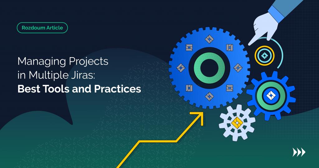 Olena Havrylenko on LinkedIn: Managing Projects in Multiple Jiras: Best ... Olena Havrylenko on LinkedIn: Managing Projects in Multiple Jiras: Best ...