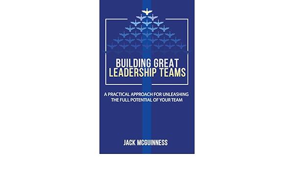 Eddie McGuinness on LinkedIn: Building Great Leadership Teams: A ... Eddie McGuinness on LinkedIn: Building Great Leadership Teams: A ...