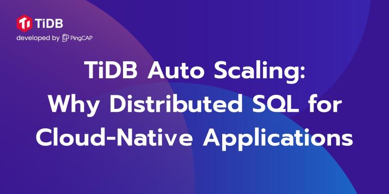 Suyun Liu on LinkedIn: TiDB Auto Scaling: Why Distributed SQL for Cloud ... Suyun Liu on LinkedIn: TiDB Auto Scaling: Why Distributed SQL for Cloud ...