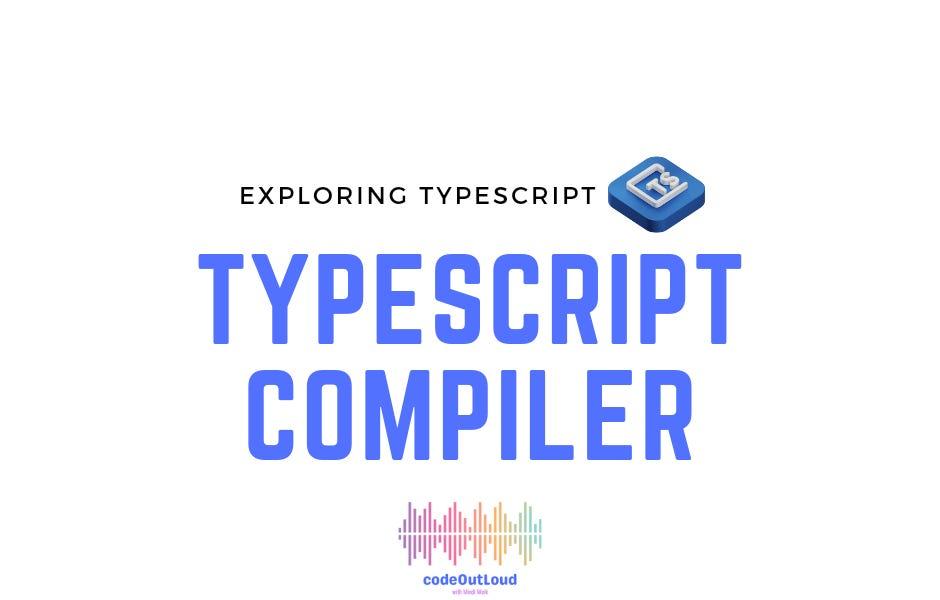 Mindi Weik on LinkedIn: Exploring TypeScript: TS Complier Mindi Weik on LinkedIn: Exploring TypeScript: TS Complier