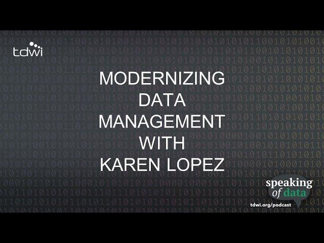 Karen Lopez on LinkedIn: Modernizing Data Management with Karen Lopez ... Karen Lopez on LinkedIn: Modernizing Data Management with Karen Lopez ...
