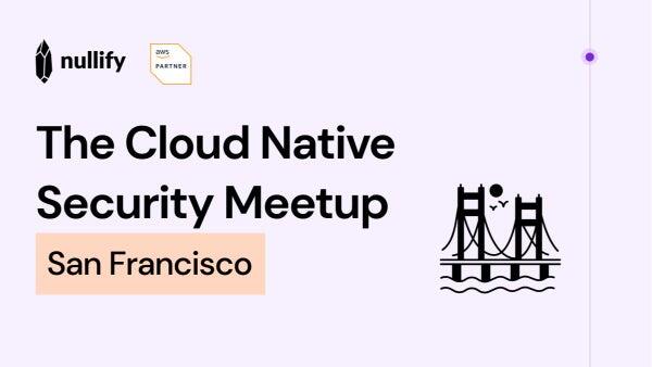 Shan Kulkarni on LinkedIn: Inaugural SF Cloud Native Security Meetup ... Shan Kulkarni on LinkedIn: Inaugural SF Cloud Native Security Meetup ...