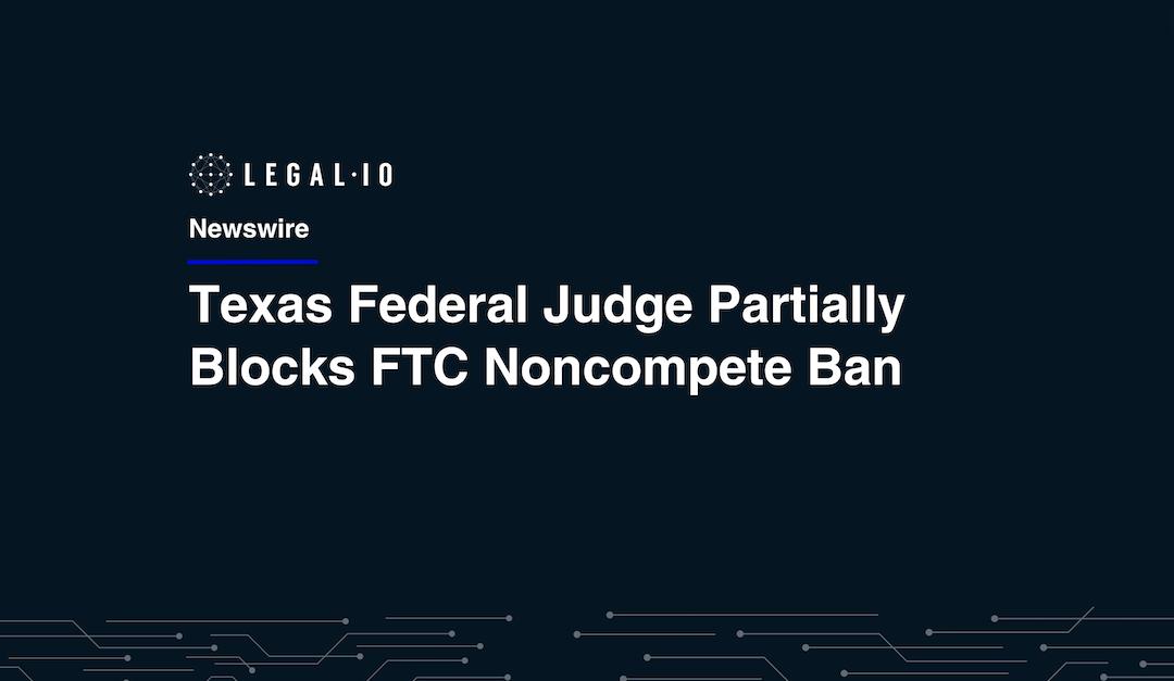 Dror Lewy on LinkedIn: Texas Federal Judge Partially Blocks FTC's ... Dror Lewy on LinkedIn: Texas Federal Judge Partially Blocks FTC's ...