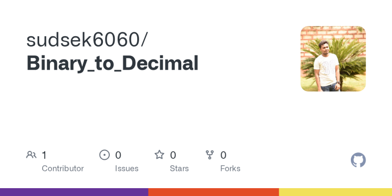 Sudhansu Mahankuda on LinkedIn: GitHub - sudsek6060/Binary_to_Decimal Sudhansu Mahankuda on LinkedIn: GitHub - sudsek6060/Binary_to_Decimal