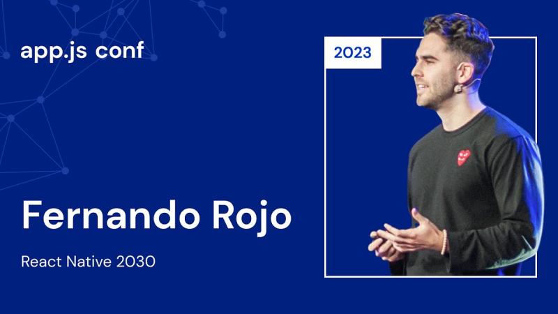 Fernando Rojo on LinkedIn: Fernando Rojo – React Native 2030 | App.js Conf Fernando Rojo on LinkedIn: Fernando Rojo – React Native 2030 | App.js Conf