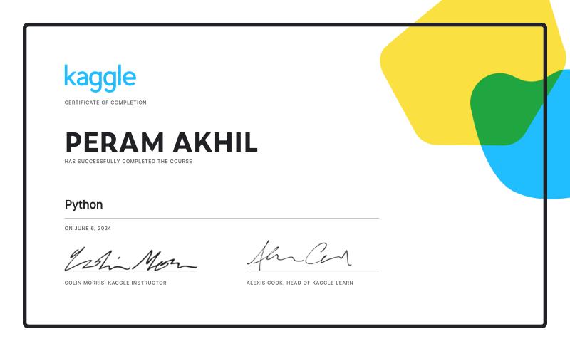 Peram Akhil on LinkedIn: Akhil Peram completed the Python course on Kaggle! Peram Akhil on LinkedIn: Akhil Peram completed the Python course on Kaggle!