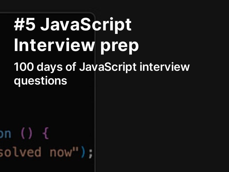Gowthami Sukhavasi on LinkedIn: #5 JavaScript Interview prep Gowthami Sukhavasi on LinkedIn: #5 JavaScript Interview prep