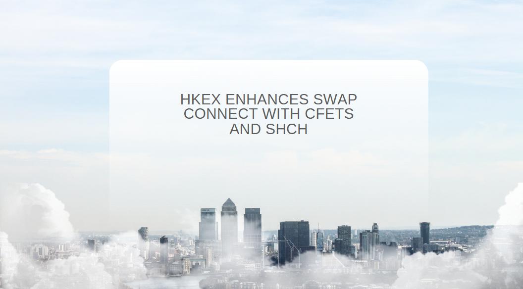 UDF-Space on LinkedIn: HKEX ENHANCES SWAP CONNECT WITH CFETS AND SHCH UDF-Space on LinkedIn: HKEX ENHANCES SWAP CONNECT WITH CFETS AND SHCH