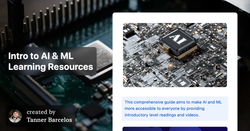 Tanner Barcelos on LinkedIn: Intro to AI & ML Learning Resources Tanner Barcelos on LinkedIn: Intro to AI & ML Learning Resources