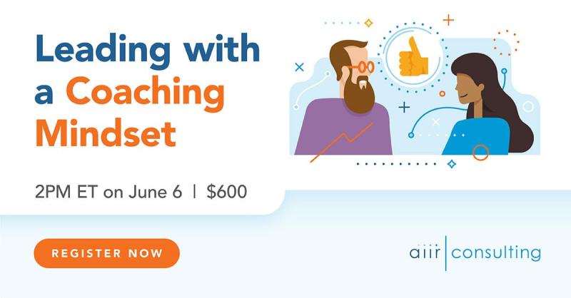 AIIR Consulting on LinkedIn: Leading with a Coaching Mindset - AIIR ... AIIR Consulting on LinkedIn: Leading with a Coaching Mindset - AIIR ...