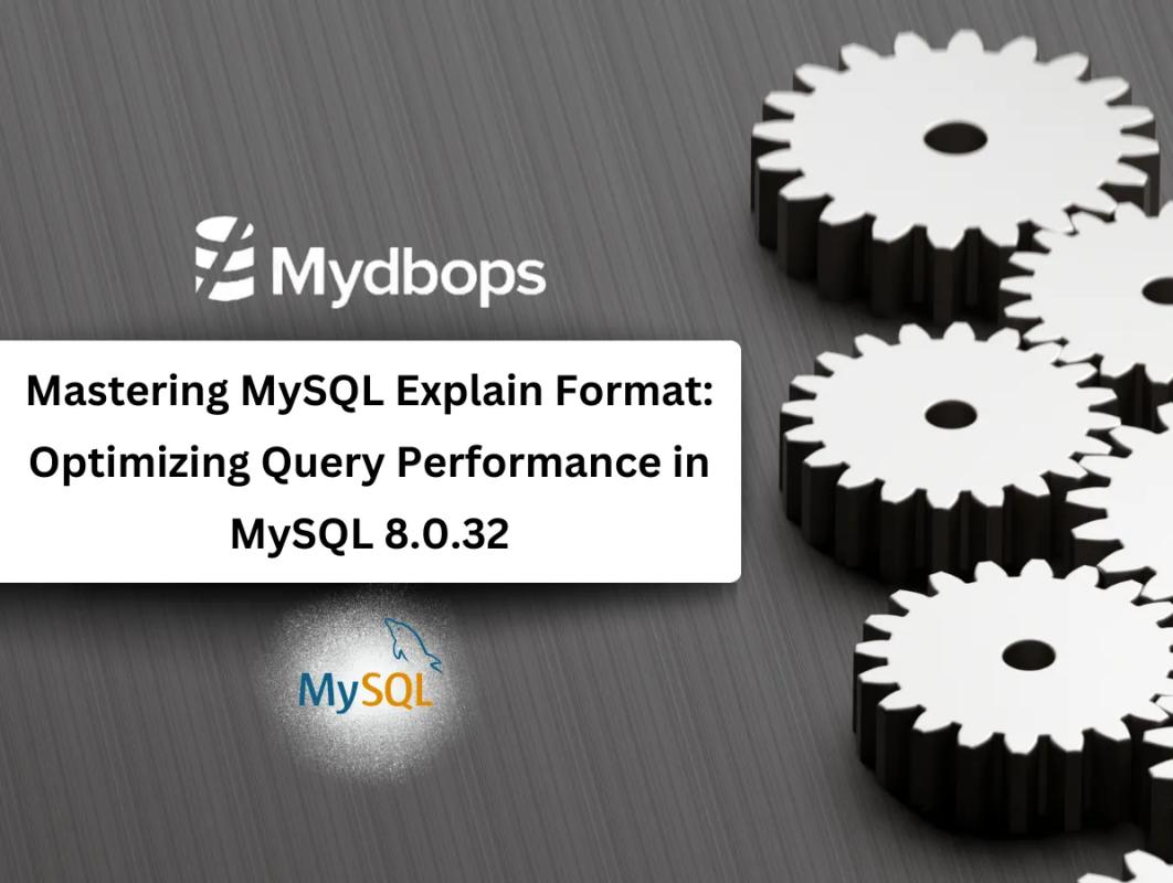 How to persist a MySQL EXPLAIN format | Karthik .P.R posted on the ... How to persist a MySQL EXPLAIN format | Karthik .P.R posted on the ...