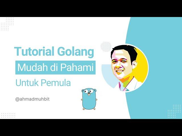 Ahmad Muhbit on LinkedIn: Tutorial GOLANG Ahmad Muhbit on LinkedIn: Tutorial GOLANG