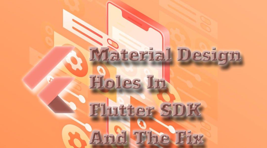 Fred Grott on LinkedIn: Material Design Holes in Flutter SDK And The Fix Fred Grott on LinkedIn: Material Design Holes in Flutter SDK And The Fix