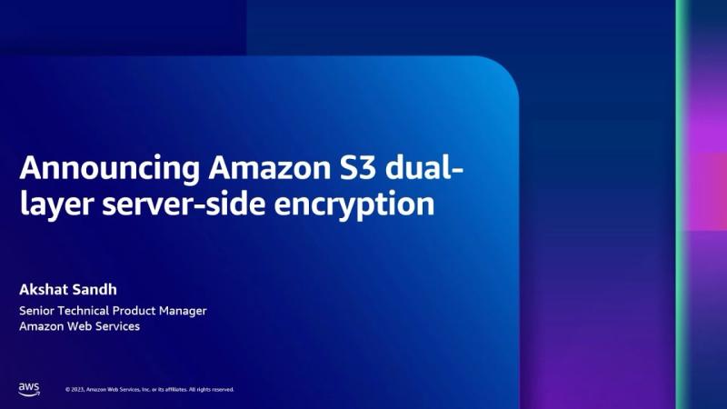 Deepak Bhavsar on LinkedIn: Announcing Amazon S3 dual-layer server-side ... Deepak Bhavsar on LinkedIn: Announcing Amazon S3 dual-layer server-side ...