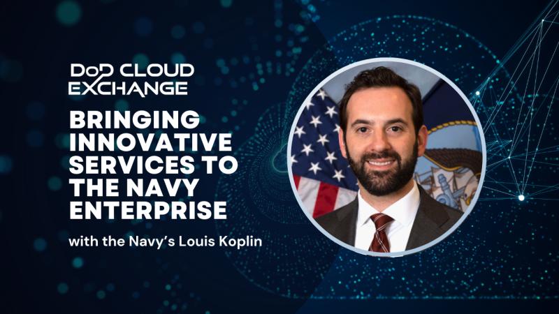 Michael Kimes on LinkedIn: DoD Cloud Exchange 2024: Navy’s Louis Koplin ... Michael Kimes on LinkedIn: DoD Cloud Exchange 2024: Navy’s Louis Koplin ...
