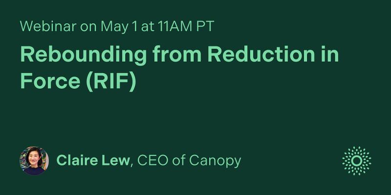 Claire Lew on LinkedIn: Webinar: Rebounding from Reduction in Force (RIF) Claire Lew on LinkedIn: Webinar: Rebounding from Reduction in Force (RIF)