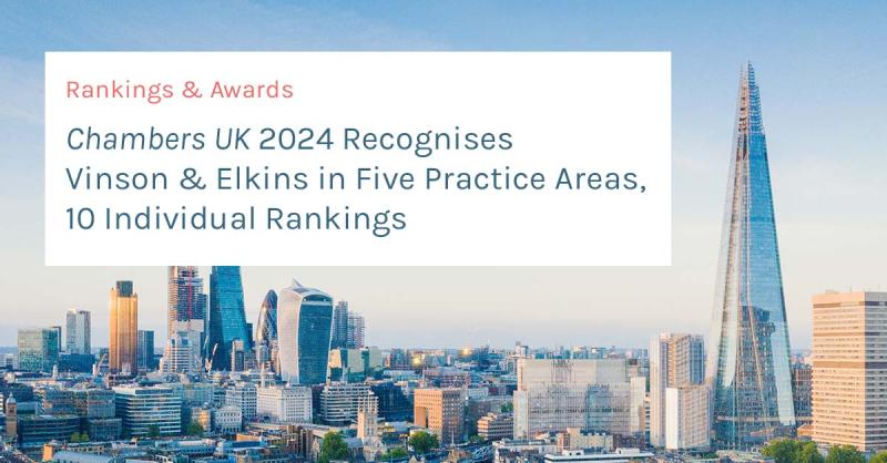 Vinson & Elkins on LinkedIn: Chambers UK 2024 Recommends Vinson ... Vinson & Elkins on LinkedIn: Chambers UK 2024 Recommends Vinson ...