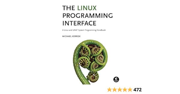 Michael Kerrisk on LinkedIn: The Linux Programming Interface: A Linux ... Michael Kerrisk on LinkedIn: The Linux Programming Interface: A Linux ...