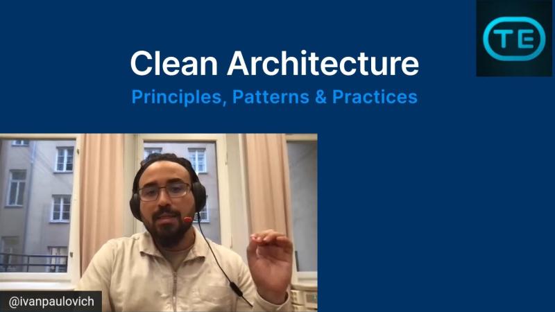 Clean Architecture: Principles, Patterns and Practices (Ivan Paulovich ... Clean Architecture: Principles, Patterns and Practices (Ivan Paulovich ...