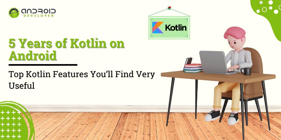 Buse Rümeysa Kapkıner on LinkedIn: 5 Years of Kotlin on Android - Top ... Buse Rümeysa Kapkıner on LinkedIn: 5 Years of Kotlin on Android - Top ...