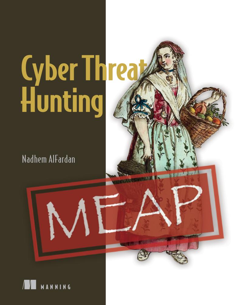 Manning Early Access Program (MEAP) on LinkedIn: Cyber Threat Hunting Manning Early Access Program (MEAP) on LinkedIn: Cyber Threat Hunting