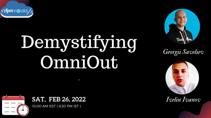 Demystifying OmniOut Time : SAT FEB 26, 2022 – 10:00 AM EST ( 8:30 PM ... Demystifying OmniOut Time : SAT FEB 26, 2022 – 10:00 AM EST ( 8:30 PM ...