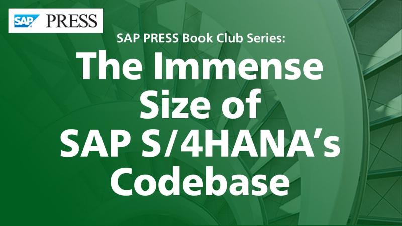 SAP PRESS Book Club on LinkedIn: SAP S/4HANA's Codebase is Bigger Than NASA SAP PRESS Book Club on LinkedIn: SAP S/4HANA's Codebase is Bigger Than NASA