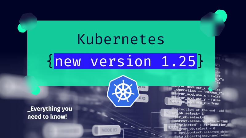 Santiago Merlos on LinkedIn: Kubernetes Version 1.25: Everything You ... Santiago Merlos on LinkedIn: Kubernetes Version 1.25: Everything You ...