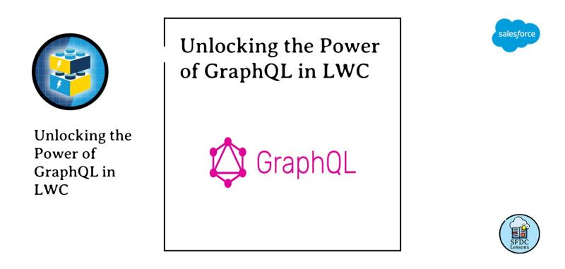 Arun Kumar on LinkedIn: Unlocking the Power of GraphQL in Salesforce LWC Arun Kumar on LinkedIn: Unlocking the Power of GraphQL in Salesforce LWC
