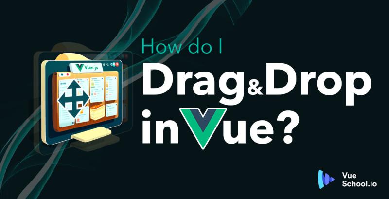 Vue.js Developers on LinkedIn: How Do I Drag and Drop in Vue? - Vue ... Vue.js Developers on LinkedIn: How Do I Drag and Drop in Vue? - Vue ...