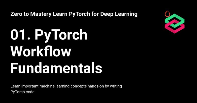 Nilay Bostan, Ph.D. on LinkedIn: 01. PyTorch Workflow Fundamentals ... Nilay Bostan, Ph.D. on LinkedIn: 01. PyTorch Workflow Fundamentals ...