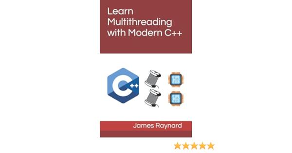 James Raynard on LinkedIn: Learn Multithreading with Modern C++ James Raynard on LinkedIn: Learn Multithreading with Modern C++