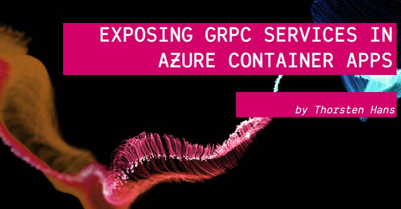 Thorsten Hans on LinkedIn: #grpc #azurecontainerapps #aca #azure # ... Thorsten Hans on LinkedIn: #grpc #azurecontainerapps #aca #azure # ...