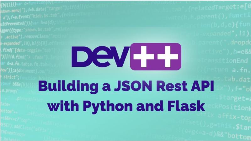How to create JSON REST APIs with Python and Flask | Dev++ posted on ... How to create JSON REST APIs with Python and Flask | Dev++ posted on ...