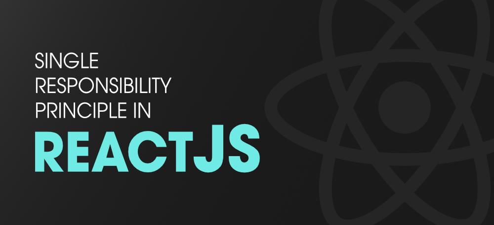 How To Use Single Responsibility Principle in ReactJS? - GeeksforGeeks ... How To Use Single Responsibility Principle in ReactJS? - GeeksforGeeks ...