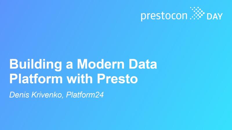 Presto Foundation on LinkedIn: Building a Modern Data Platform with ... Presto Foundation on LinkedIn: Building a Modern Data Platform with ...
