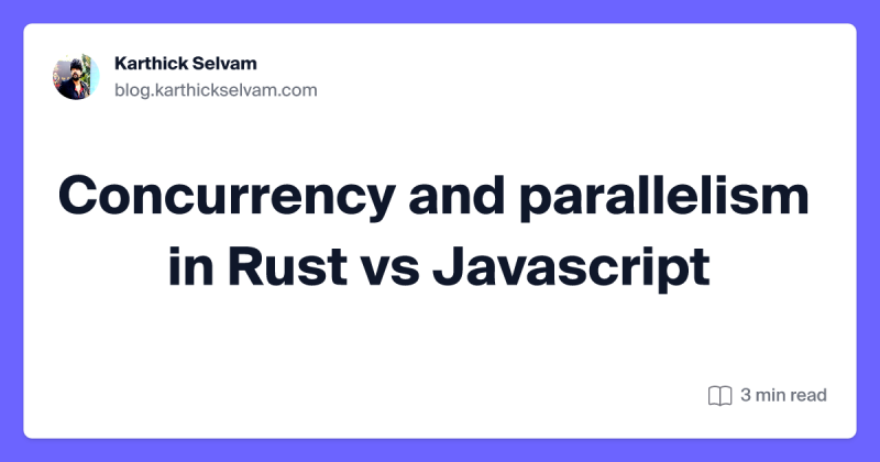 Sina Farzami on LinkedIn: Concurrency and parallelism in Rust vs Javascript Sina Farzami on LinkedIn: Concurrency and parallelism in Rust vs Javascript