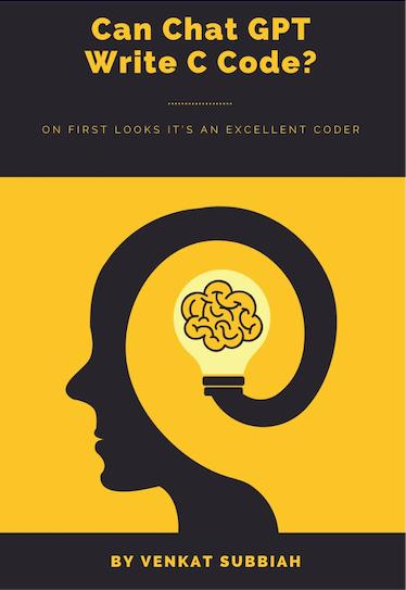 Venkat Subbiah on LinkedIn: Can Chat GPT write C code? Venkat Subbiah on LinkedIn: Can Chat GPT write C code?