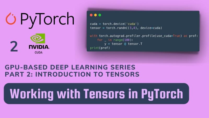 Samuel Chan on LinkedIn: Introduction to Tensors (PyTorch with GPU ... Samuel Chan on LinkedIn: Introduction to Tensors (PyTorch with GPU ...