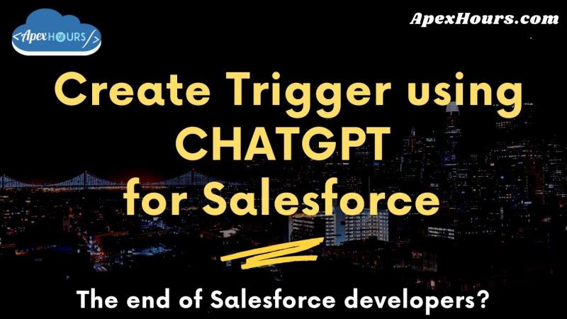 Create Trigger using CHATGPT for Salesforce. | Apex Hours Create Trigger using CHATGPT for Salesforce. | Apex Hours