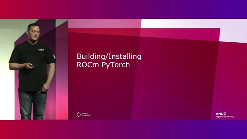 Getting Started With PyTorch on AMD GPUs: Community & Partner Talk at ... Getting Started With PyTorch on AMD GPUs: Community & Partner Talk at ...
