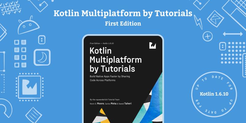 Kodeco on LinkedIn: Kotlin Multiplatform by Tutorials | 10 comments Kodeco on LinkedIn: Kotlin Multiplatform by Tutorials | 10 comments