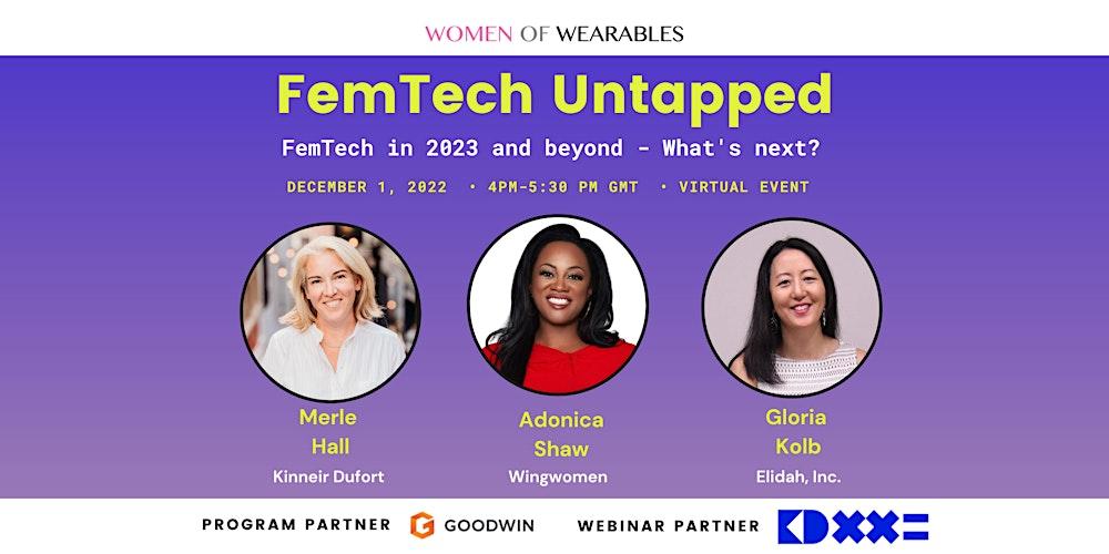 FEMTECH UNTAPPED: FemTech in 2023 and beyond - What’s next? | Kinneir ... FEMTECH UNTAPPED: FemTech in 2023 and beyond - What’s next? | Kinneir ...